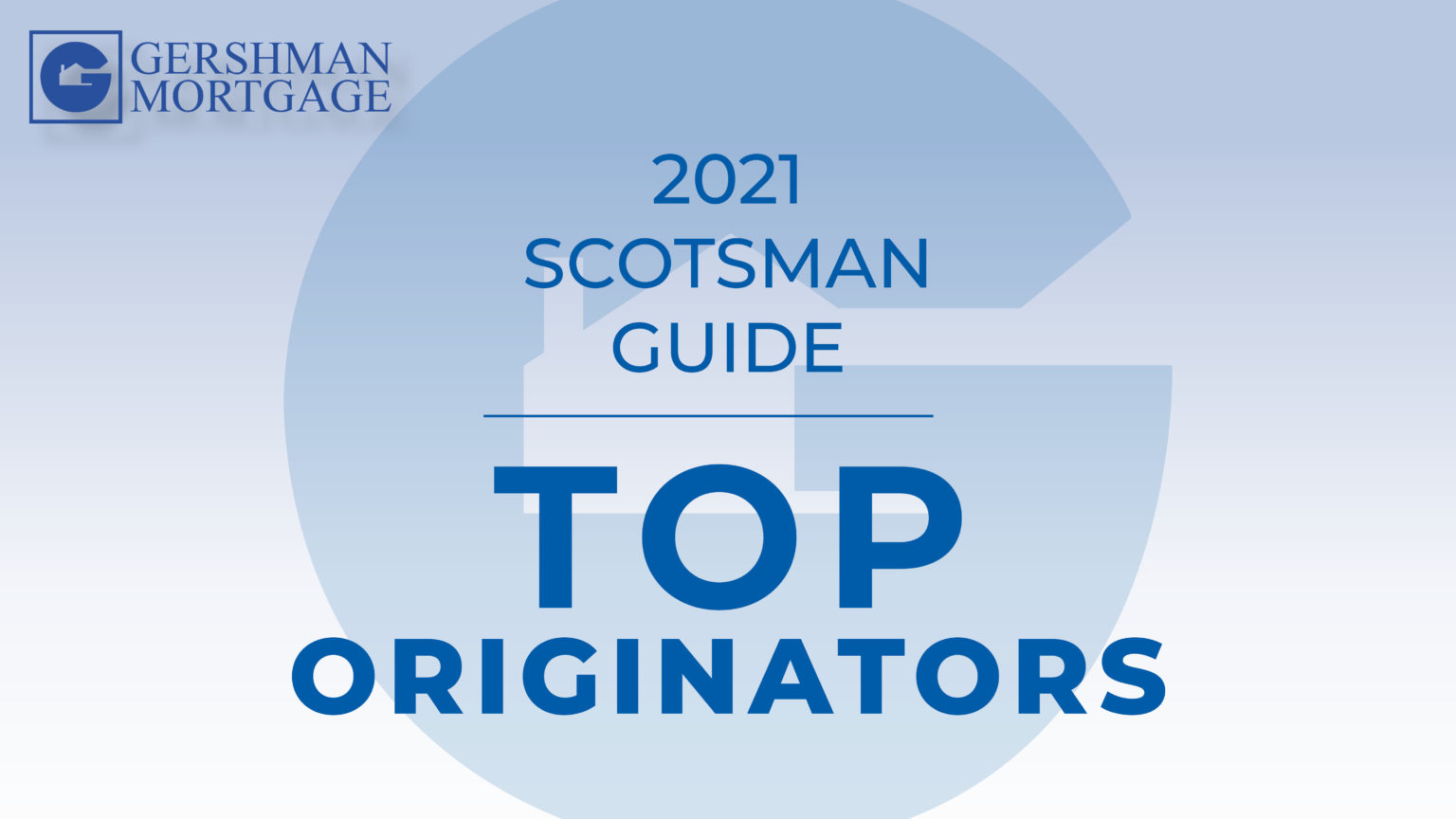 Congratulations to the Scotsman Guide Top Originators - Gershman Mortgage