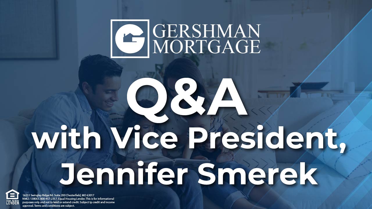 Q&A with Jennifer Smerek - Gershman Mortgage